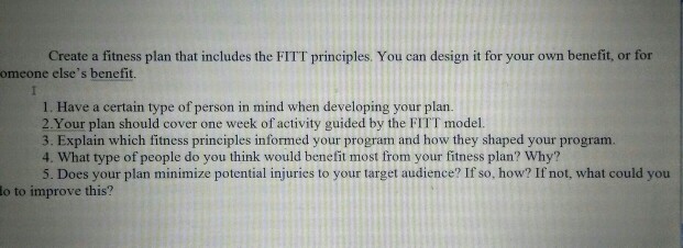 Solved Create a fitness plan that includes the FITT | Chegg.com