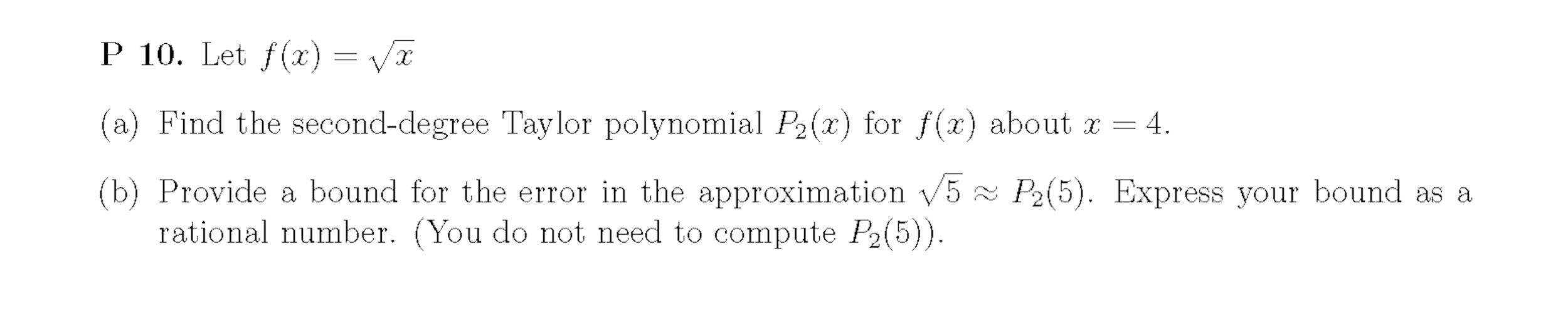 Solved Let f(x) = square root x Find the second-degree | Chegg.com Solved Let f(x) = square root x Find the second-degree | Chegg.com