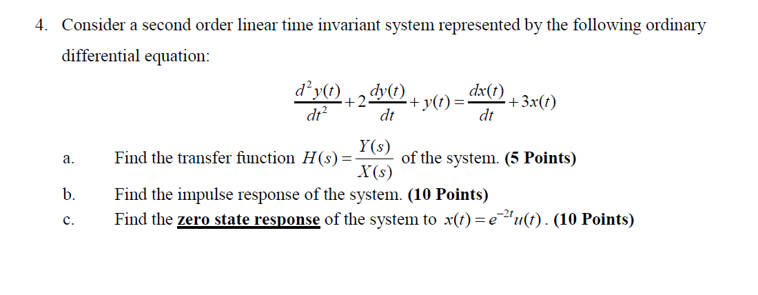 Solved Consider A Second Order Linear Time Invariant System