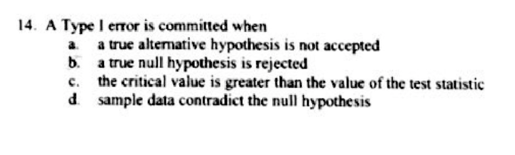 Solved A Type I error is committed when a. a true | Chegg.com