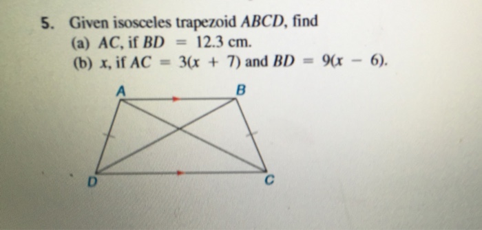 Solved Given isosceles trapezoid ABCD, find AC, if BD = 12.3 | Chegg.com