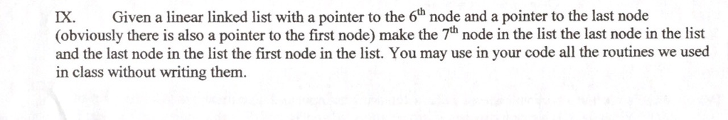 Solved Given a linear linked list with a pointer to the 6th | Chegg.com