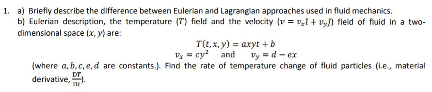 Solved A Briefly Describe The Difference Between Eulerian