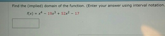 Solved Find the (implied) domain of the function. (Enter | Chegg.com
