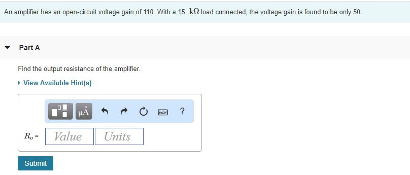 Solved An amplifier has an open-circuit voltage gain of 110, | Chegg.com