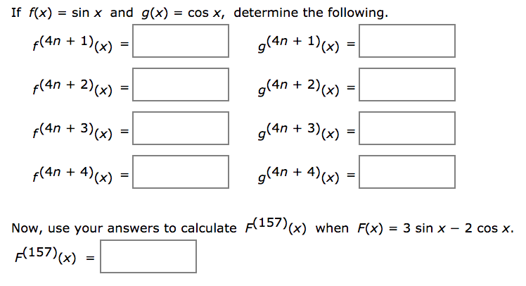 Solved If f(x) = sin x and g(x) = cos x, determine the | Chegg.com