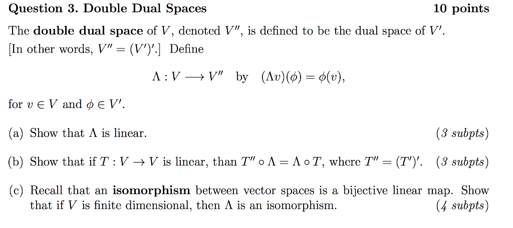 Solved Double Dual Spaces The double dual space of V, | Chegg.com