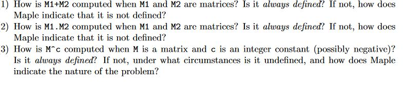 Solved 1) How is M1+M2 computed when M1 and M2 are matrices? | Chegg.com