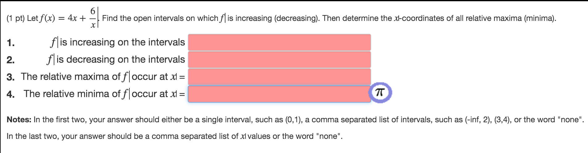 Solved Let f(x) = 4x + 6/x|. Find the open intervals on | Chegg.com