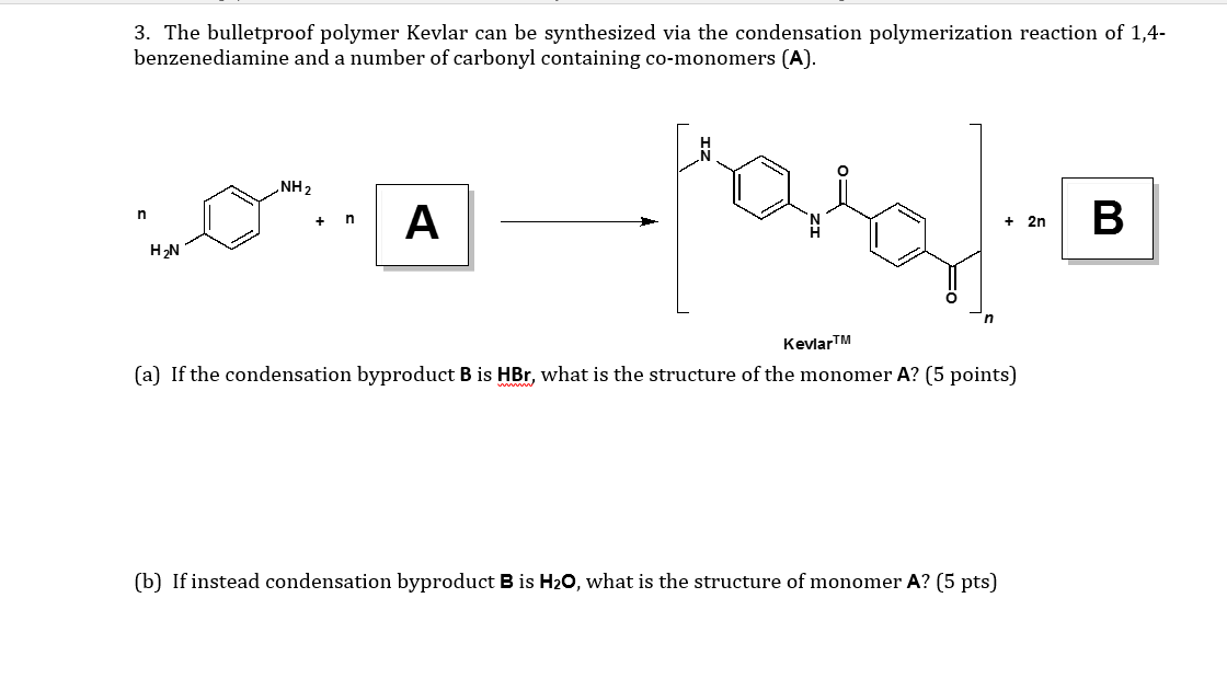 Solved The bulletproof polymer Kevlar can be synthesized via | Chegg.com