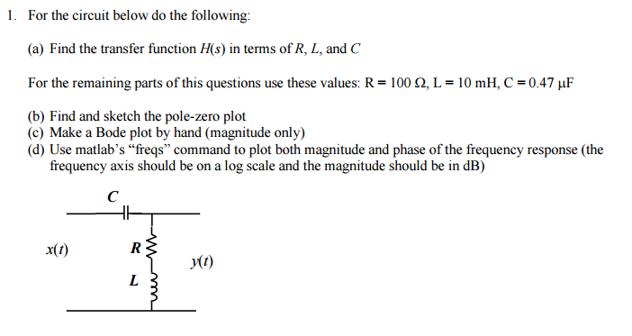 Solved For the circuit below do the following: Find the | Chegg.com