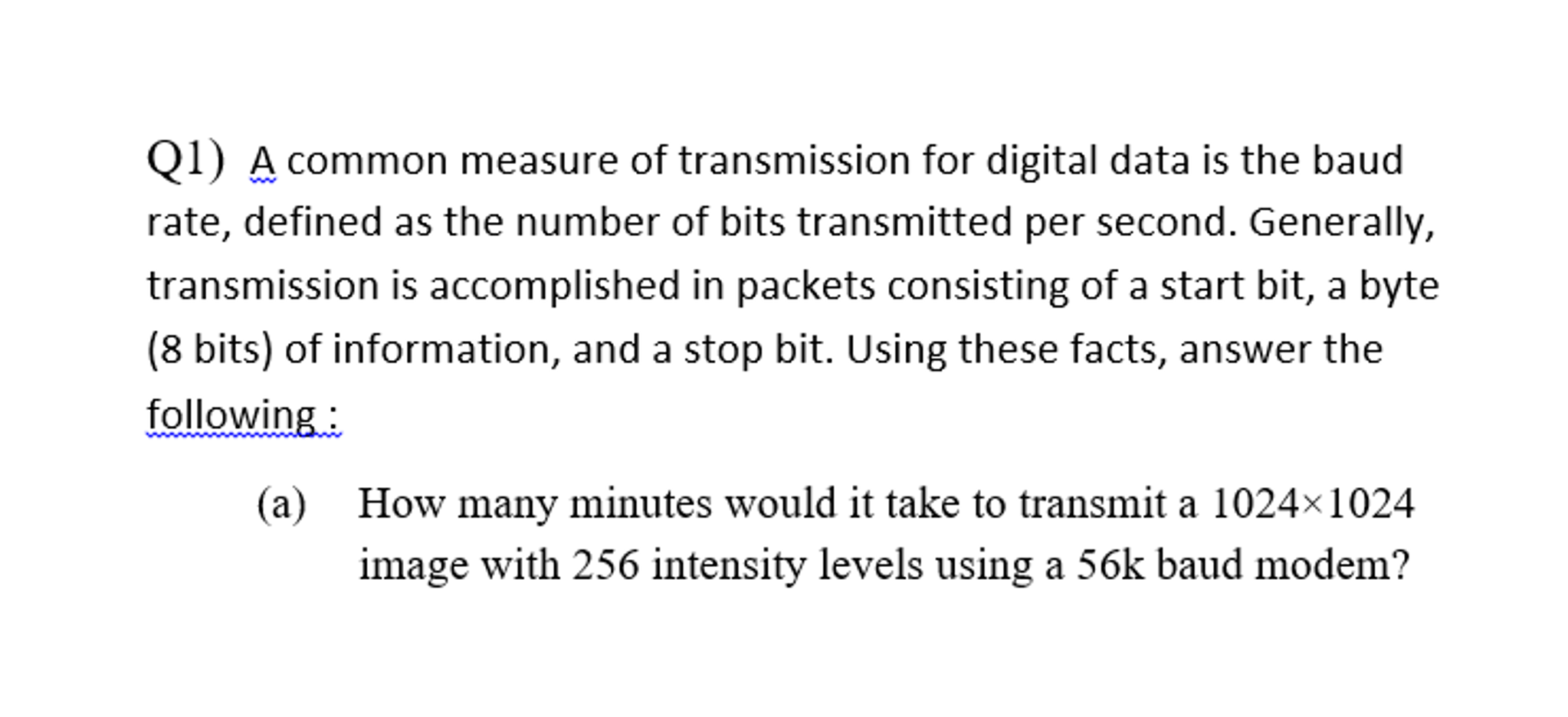 Solved A Common Measure Of Transmission For Digital Data Is
