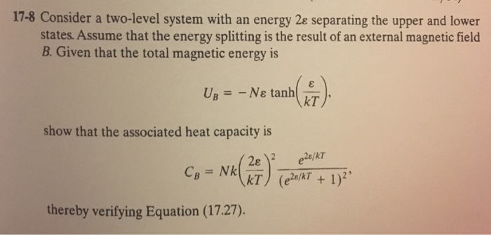 Solved 17-8 Consider a two-level system with an energy 28 | Chegg.com