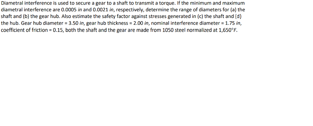Diametral interference is used to secure a gear to a | Chegg.com