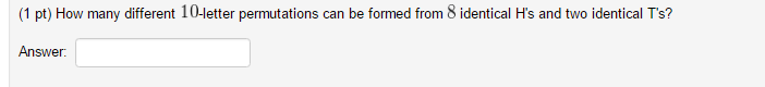 Solved How many different 10-letter permutations can be | Chegg.com