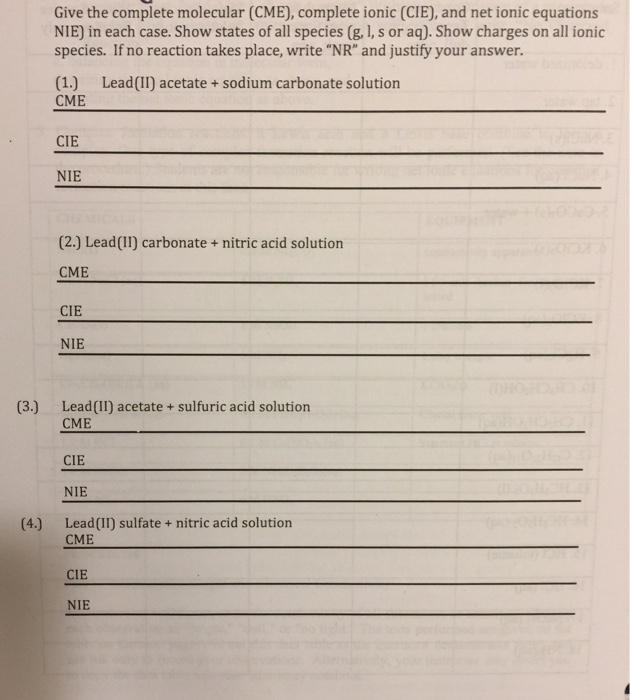 Solved Give the complete molecular (CME), complete ionic | Chegg.com