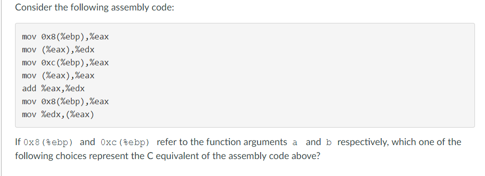 Solved Consider the following assembly code: mov 0x8 | Chegg.com