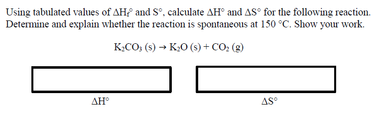 Solved Using tabulated values of delta H_f degree and S | Chegg.com