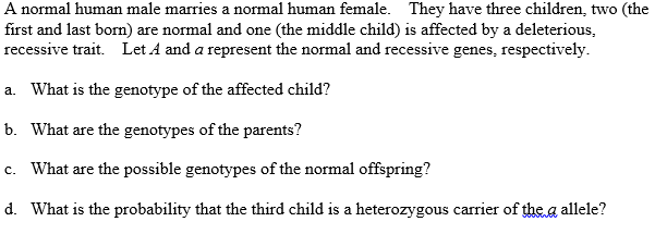 Solved A normal human male marries a normal human female. | Chegg.com
