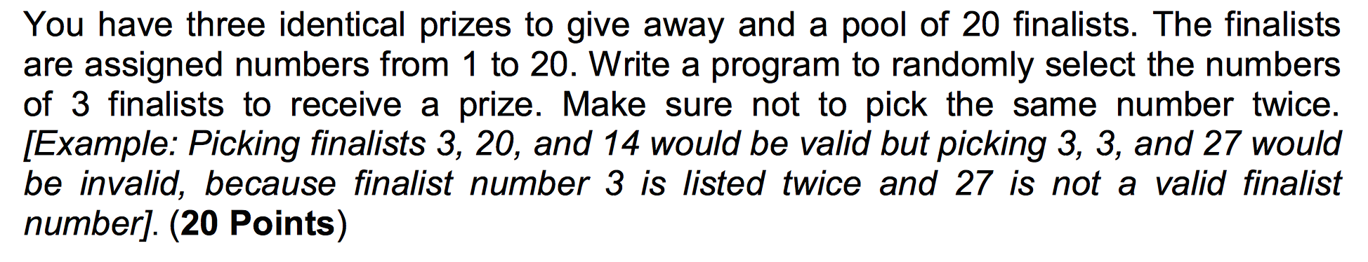 Solved You have three identical prizes to give away and a | Chegg.com