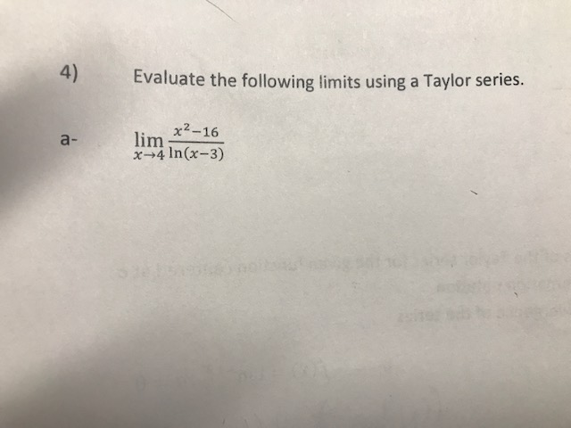 Solved 4) Evaluate the following limits using a Taylor | Chegg.com
