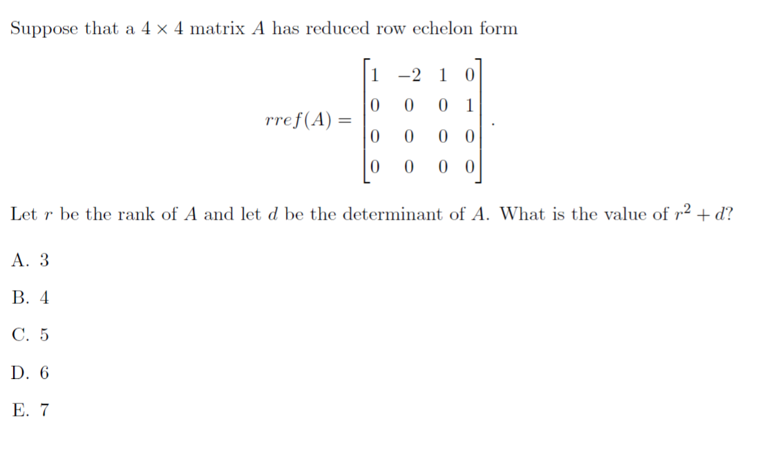 Solved Suppose that a 4 times 4 matrix A has reduced row | Chegg.com