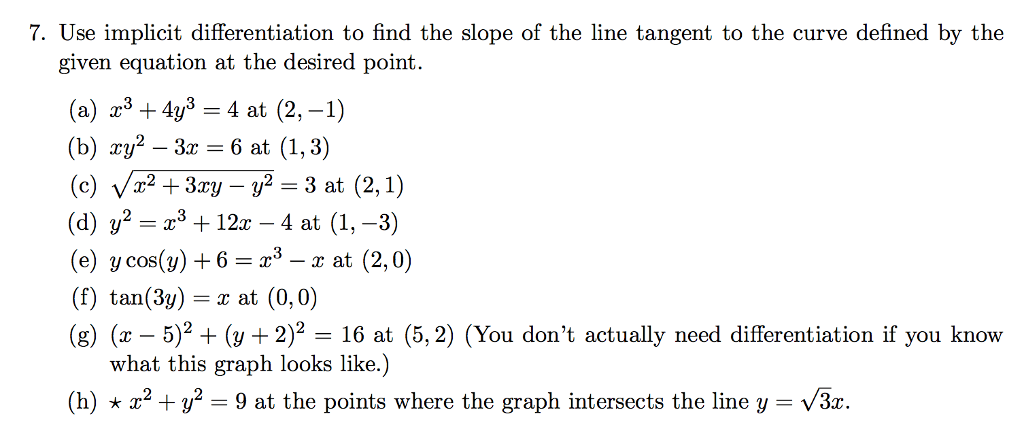 Solved 7. Use implicit differentiation to find the slope of | Chegg.com