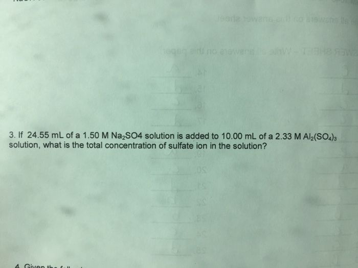 Solved 3. If 24.55 mL of a 1.50 M Na2SO4 solution is added | Chegg.com