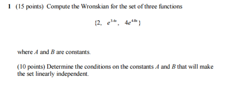 Solved Compute the Wronskian for the set of three functions | Chegg.com