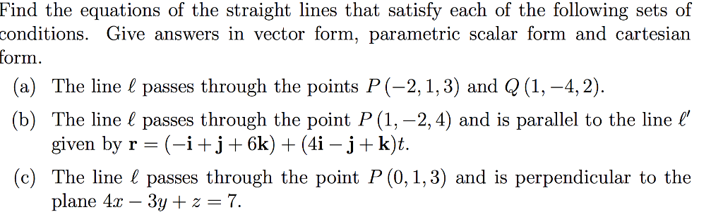 Solved Find the equations of the straight lines that satisfy | Chegg.com