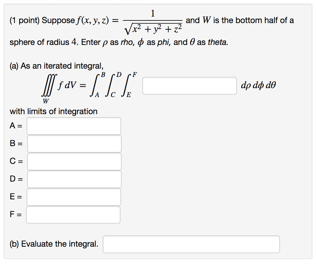 Solved Suppose f(x, y, z) = 1/Squareroot x^2 + y^2 + z^2 and | Chegg.com