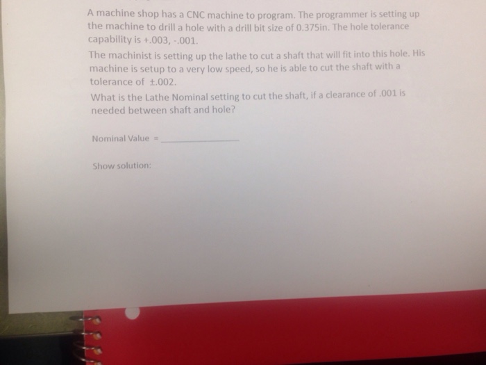 Solved A machine shop has a CNC machine to program. The | Chegg.com