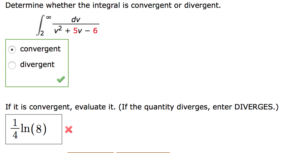 Solved Determine whether the integral is convergent or | Chegg.com
