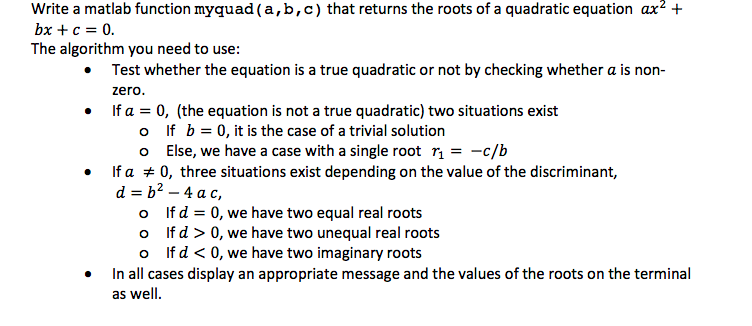 Solved Write a matlab function myquad(a,b,c) that returns | Chegg.com