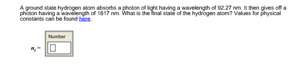 Solved A Ground State Hydrogen Atom Absorbs A Photon Of