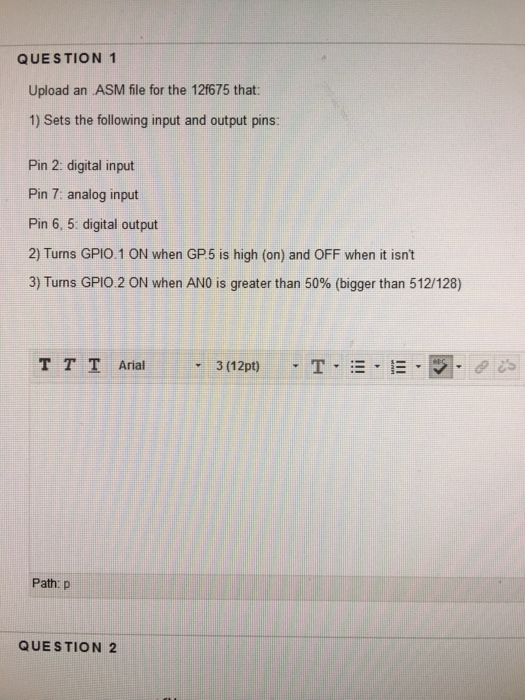 Solved Upload an ASM file for the 12f675 that: Sets the | Chegg.com