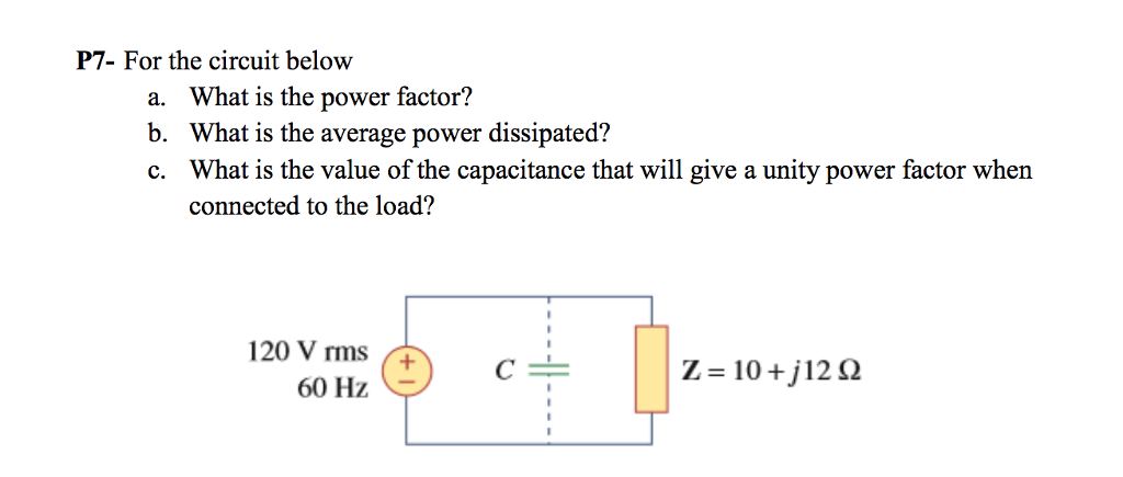 Solved For the circuit below a. What is the power factor? | Chegg.com