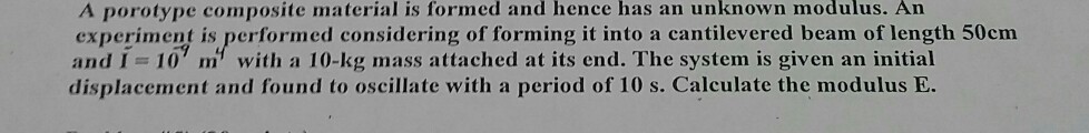Solved A porotype composite material an An experiment is | Chegg.com