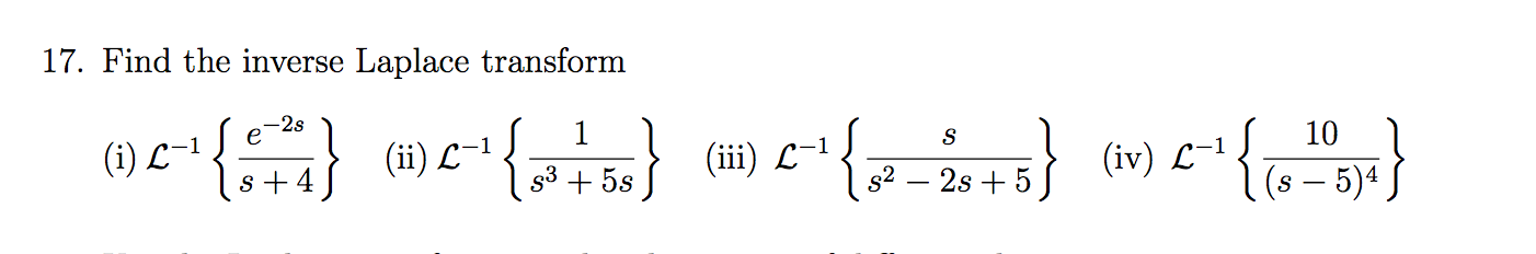 Solved Find the inverse Laplace transform L^-1{e^2s/s + 4} | Chegg.com