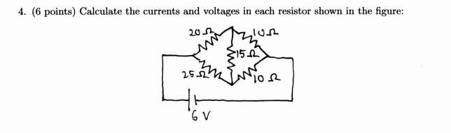 Solved Calculate The Currents And Voltages In Each Resistor