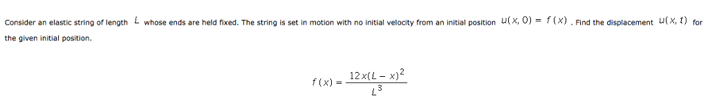 Solved Consider an elastic string of length L whose ends are | Chegg.com