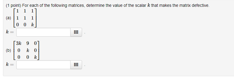 Solved (1 point) For each of the following matrices, | Chegg.com