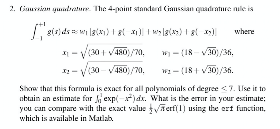 Solved 2 Gaussian quadrature. The 4-point sta qadrature rule | Chegg.com
