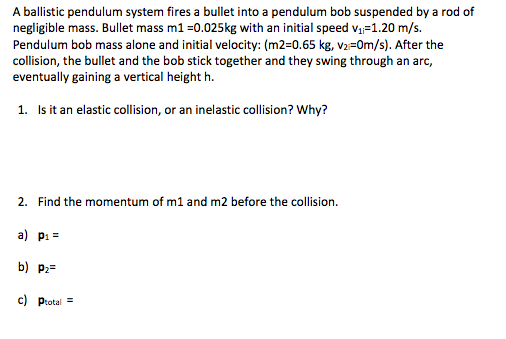 Solved A ballistic pendulum system fires a bullet into a | Chegg.com