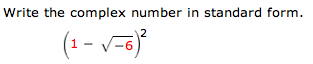 Solved Write the complex number in standard form. (1 - )2 | Chegg.com