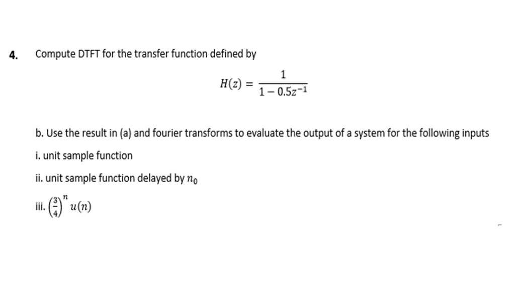 Solved Compute DTFT for the transfer function defined by | Chegg.com