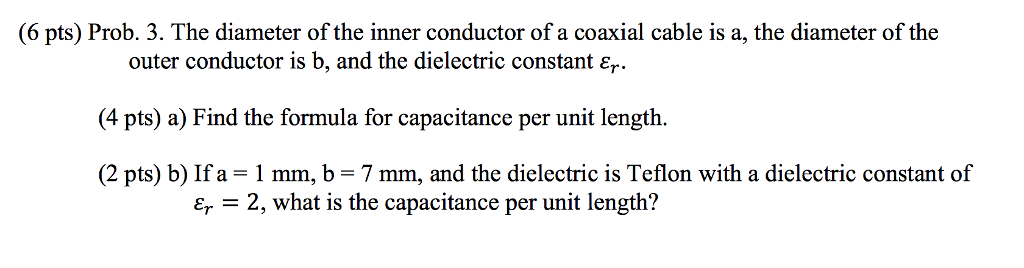 Solved The diameter of the inner conductor of a coaxial | Chegg.com