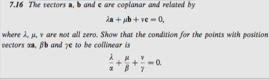 Solved 7.16 The vectors a, b and c are coplanar and related | Chegg.com