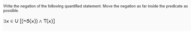 Solved Write the negation of the following quantified | Chegg.com