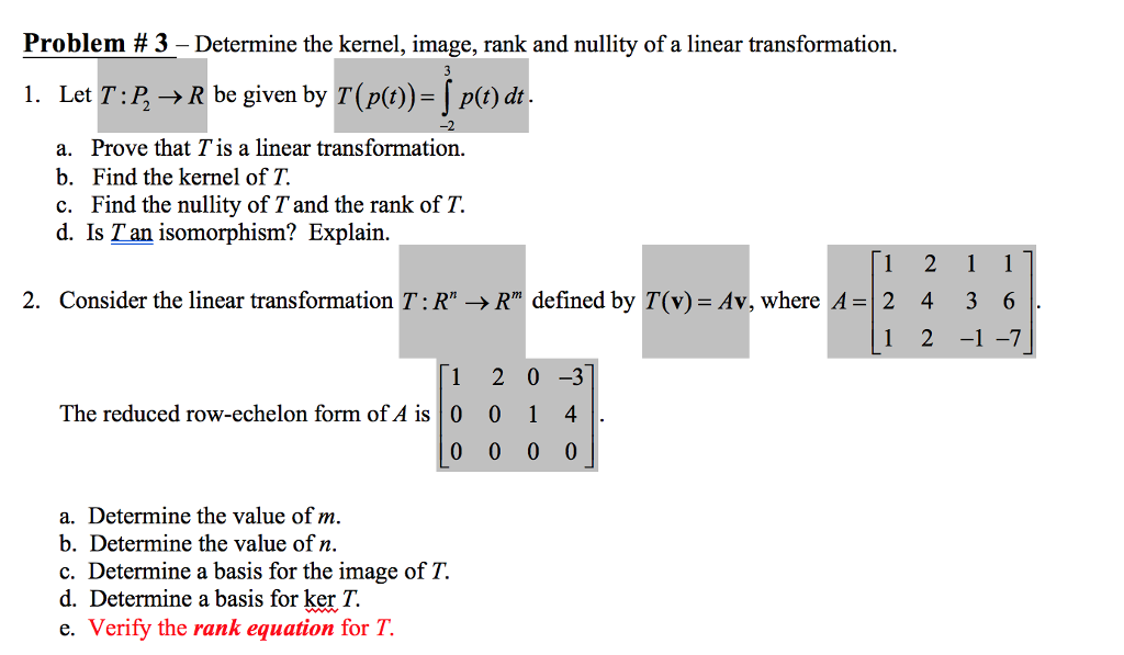 Solved Problem # 3-Determine the kernel, image, rank and | Chegg.com